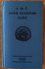 AMC Maine Mountain Guide Books - 1961 1968 1971 1976 1985 1988 1993 ...